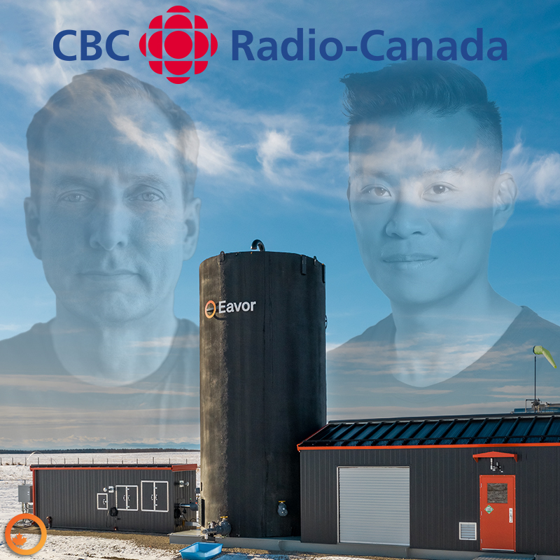 CBC Radio-Canada features Eavor’s John Redfern and Chris Cheng - Eavor