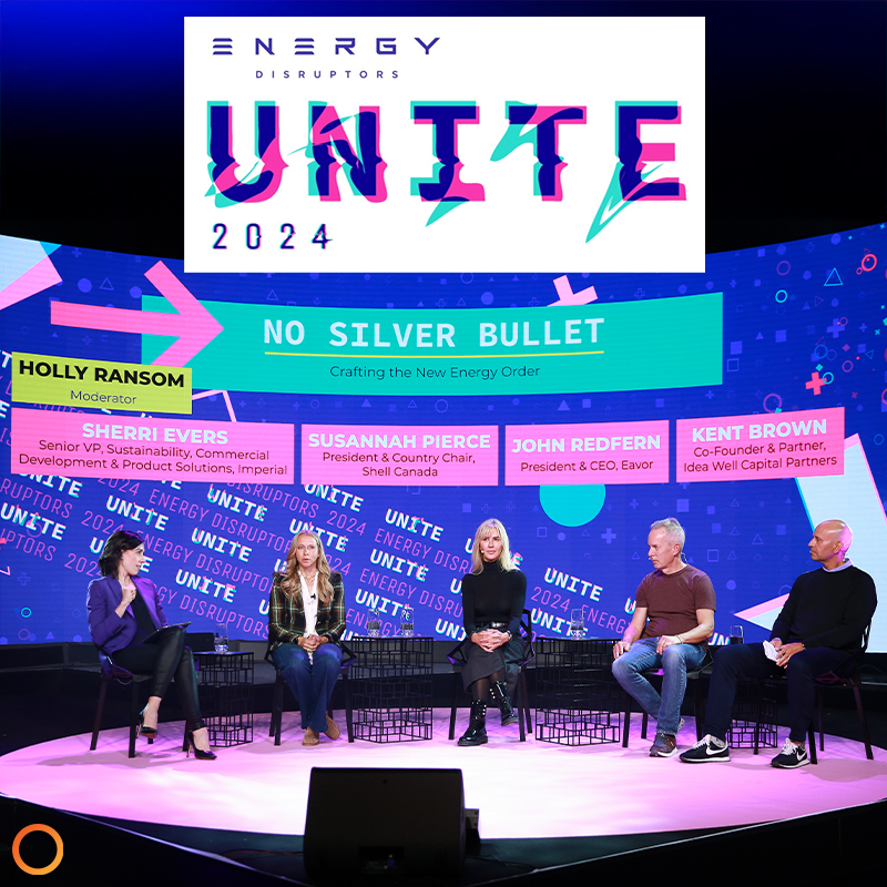 UNITE 2024 Energy Disruptors Panel: Canada Should Focus on Consistency ...